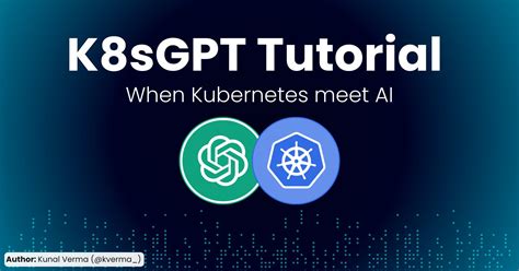 k8sgpt tutorial when kubernetes meets ai