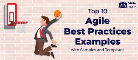 Top 10 Agile Best Practices Examples With Samples And Templates