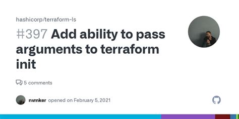 Add Ability To Pass Arguments To Terraform Init · Issue 397 · Hashicorp Terraform Ls · Github