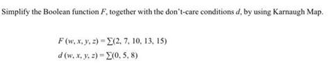 Solved Simplify The Boolean Function F Together With The