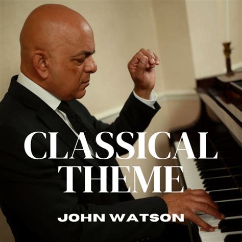 Stream Classical Theme By John Watson Listen Online For Free On
