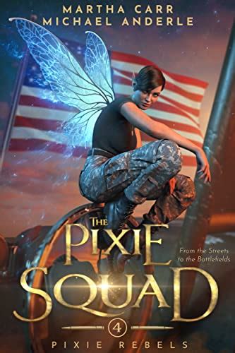 The Pixie Squad Pixie Rebels 4 By Martha Carr Goodreads