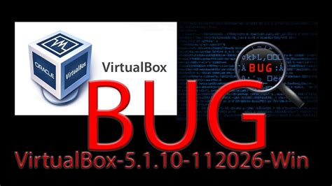 VirtualBox 5 1 10 112026 BUG YouTube