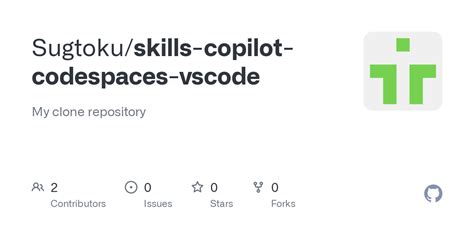 Github Sugtokuskills Copilot Codespaces Vscode My Clone Repository
