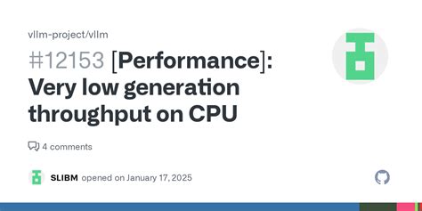 Performance Very Low Generation Throughput On Cpu · Issue 12153 · Vllm Projectvllm · Github