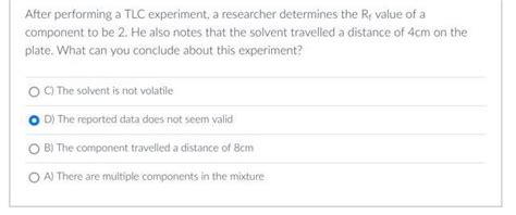 Solved After Performing A Tlc Experiment A Researcher
