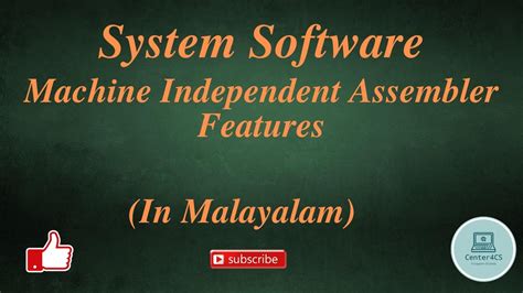 Part 8 Machine Independent Assembler Features System Software Youtube