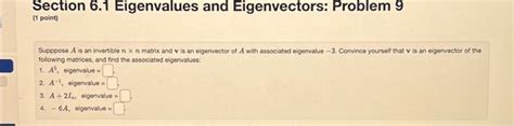 Solved Section 61 Eigenvalues And Eigenvectors Problem 9