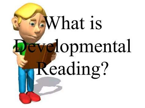What Is Developmental Reading Pptx
