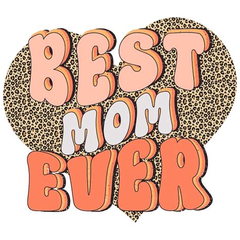 Premium Vector An Orange And Pink Print Of The Words Best Mom Ever