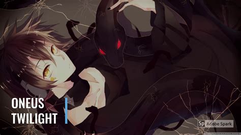 Oneus Twilight Nightcore Version Youtube