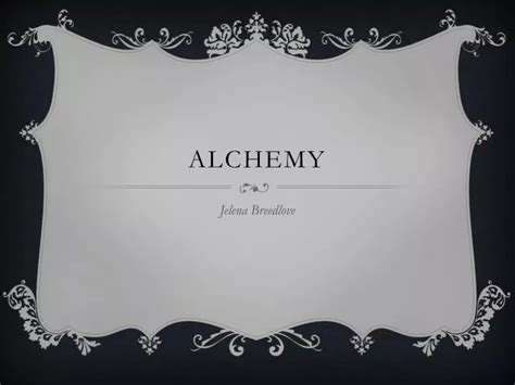 Ppt Alchemy Powerpoint Presentation Free Download Id2374248