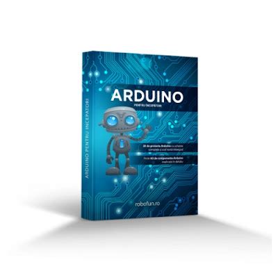 Arduino In Romania Prima Carte Despre Arduino In Limba Romana
