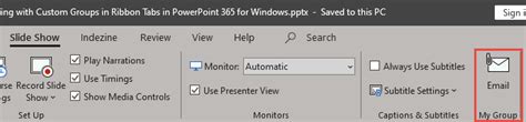 Working With Custom Groups In Ribbon Tabs In Powerpoint 365 For Windows