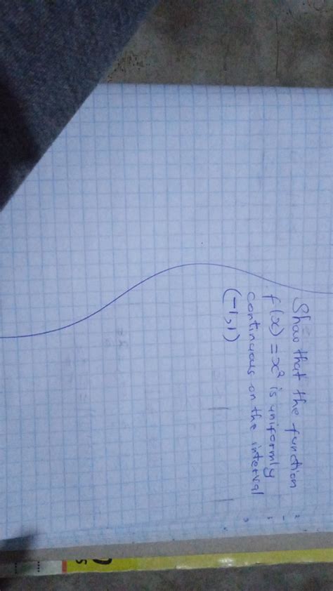 Show That The Function F X X 2 Is Uniformly Continuous On The