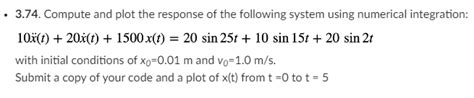 solved 3 74 ﻿compute and plot the response of the following