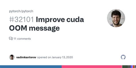 improve cuda oom message · issue 32101 · pytorch pytorch · github