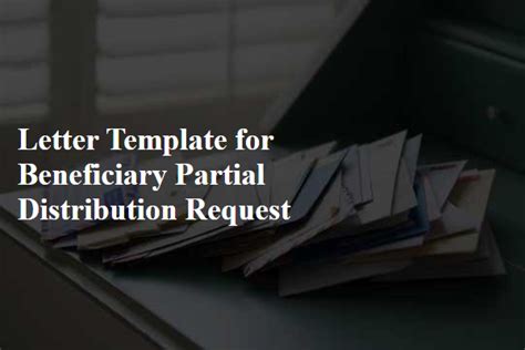 Letter Template For Beneficiary Partial Distribution Request Free