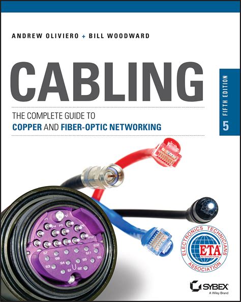 Cabling The Complete Guide To Copper And Fiber Optic
