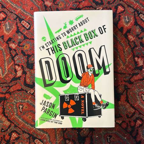 Im Starting To Worry About This Black Box Of Doom By Jason Pargin