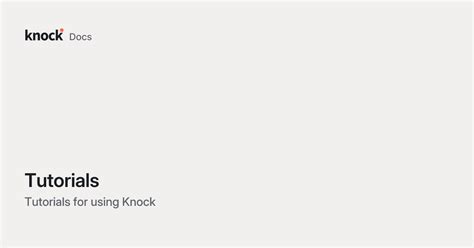 Tutorials Knock Docs