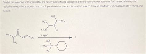 Solved Predict The Major Organic Product For The Following