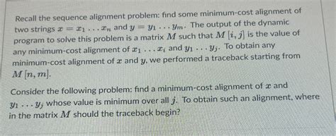 Solved Recall The Sequence Alignment Problem Find Some