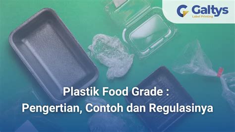 Plastik Food Grade Arti Jenis Dan Kegunaan Rollstickerid