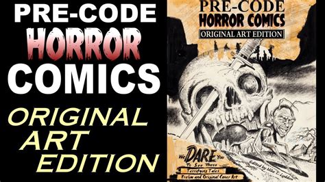 Pre Code Horror Comics Original Art Edition Youtube