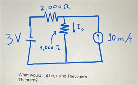 Solved What Would I O Be Using Thevenin S Theorem Chegg