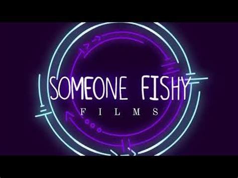 Someone Fishy Films 2025 Logo Animation Youtube