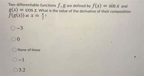 Solved Two Differentiable Functions F G Are Defined By F X Chegg