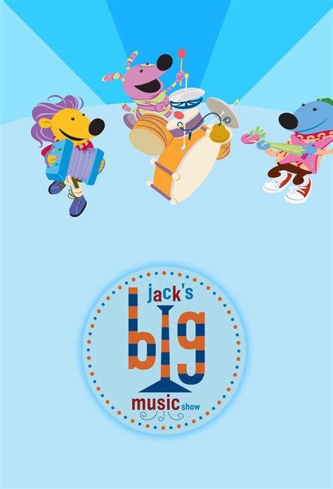 Jacks Big Music Show Original Air Date Trakt