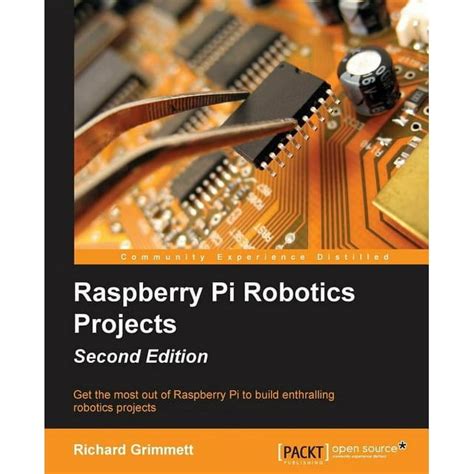 Raspberry Pi Robotics Projects Second Edition Paperback