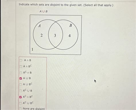 Solved Indicate Which Sets Are Disjoint To The Given Set Chegg