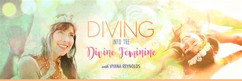 Diving Into the Divine Feminine - Vyana Reynolds - Mermaid Tales Press