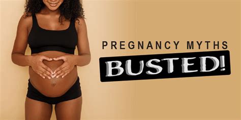 Pregnancy Myths Busted