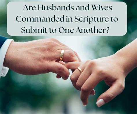 Does Ephesians 5 21 Teach Mutual Submission Of Husbands And Wives