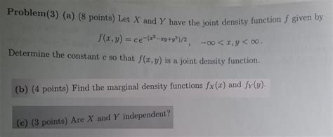 Solved Let X And Y Have The Joint Density Function F Given Chegg