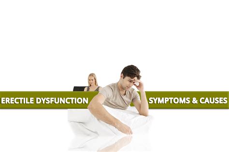 Erectile Dysfunction Symptoms And Causes