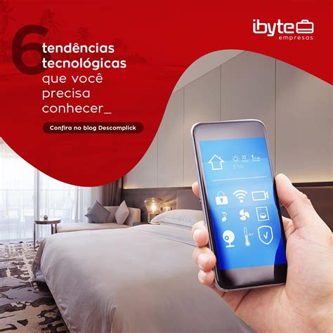 Ibyte Descomplick Hotelaria Tendencias Tecnologia Ibyte Mais