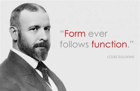 Theory In Architecture Form Follows Function Function Louis