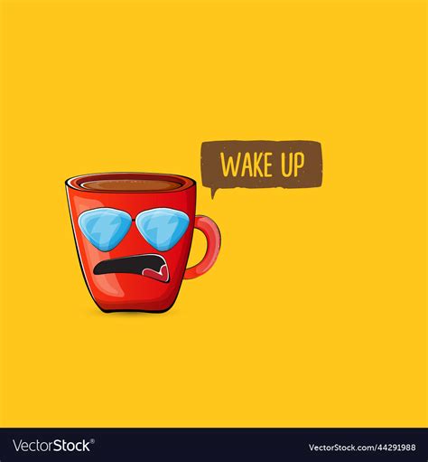 Wake Up Funny Quote With Cute Red Coffee Cup Vector Image