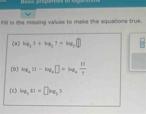 solved basic properties of logarithms fill in the missing values to