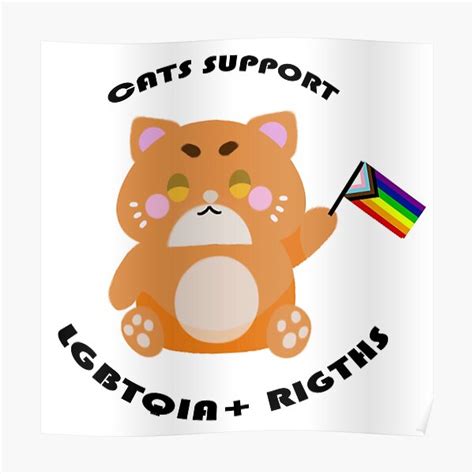 Cat Support Lgbtqia Rigths Poster For Sale By Andrevsantos Redbubble