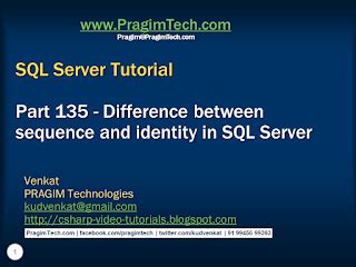 Sql Server Net And C Video Tutorial Difference Between Sequence And Identity In SQL Server
