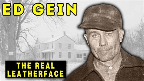 The Real Leatherface Ed Gein Houses Of Horror The Serial Murder Sites