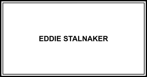 Obituary Eddie Stalnaker