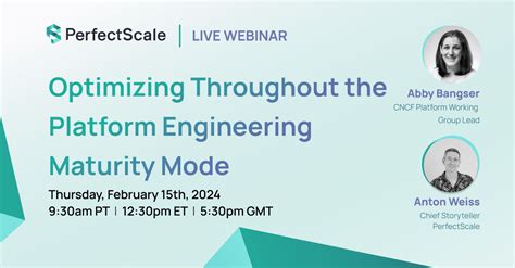 Optimizing Throughout The Platform Engineering Maturity Model With Abby