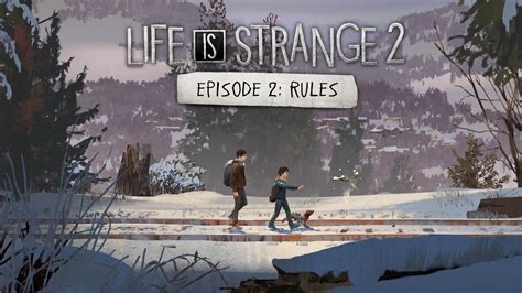 Life Is Strange 2 Episode 2 Review Stargamers